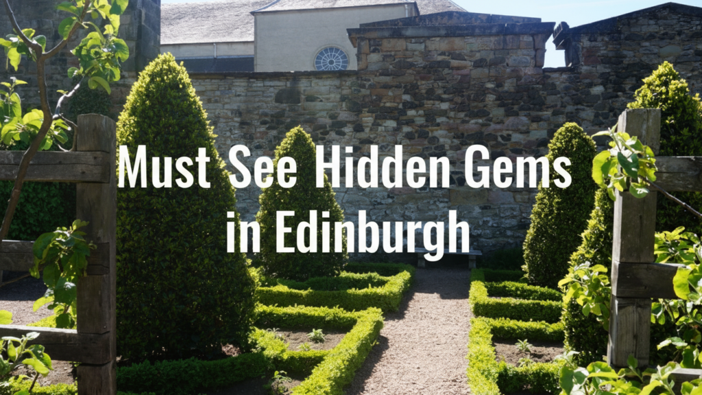 Must See Hidden Gems in Edinburgh - Travel With Chris